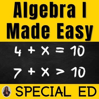 Algebra Made Simple Solving Algebraic Equations Inequalities Special Education