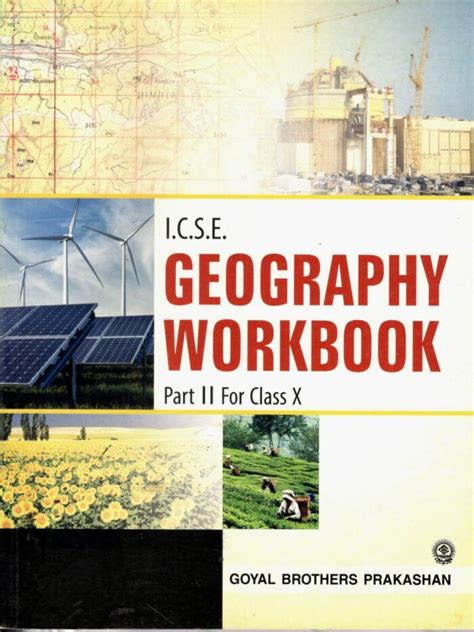 Goyal Brothers Icse Geography Workbook Part 2 For Class
