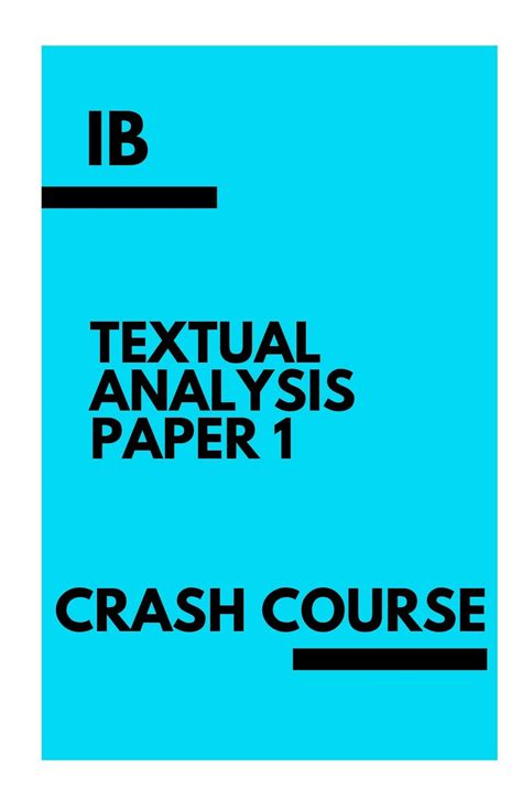 Ib Crash Course Textual Analysis Paper 1 Woog Education