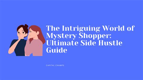 The Intriguing World Of Mystery Shopper Ultimate Side Hustle Guide