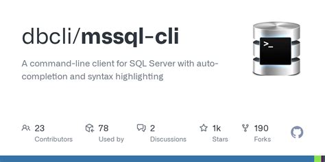 Github Dbclimssql Cli A Command Line Client For Sql Server With Auto Completion And Syntax