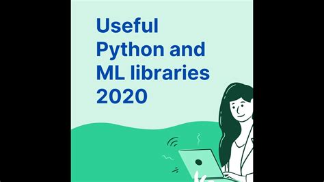 Useful Python And Ml Libraries 2020 Youtube