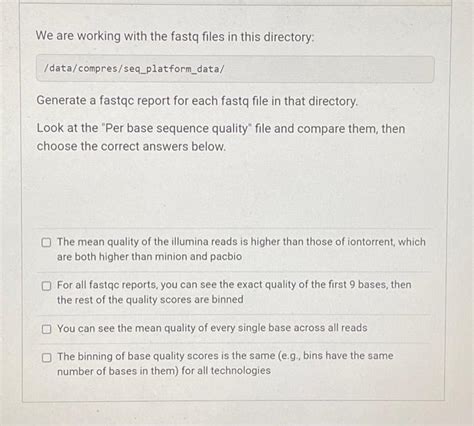 Solved We Are Working With The Fastq Files In This