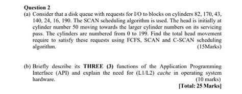 Solved Question 2 A Consider That A Disk Queue With