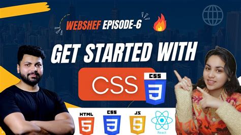 Episode 6 Get Started With Css Web Development Series Webshef Youtube
