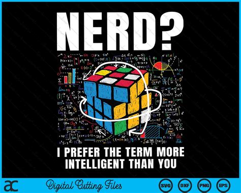 Nerd I Prefer The Term More Intelligent Than You Puzzle Math Svg Files Creativeusarts