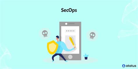 SecOps Definition Goal Role Benefits And More