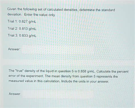 Solved Given The Following Set Of Calculated Densities Chegg