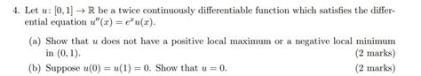 Solved 4 Let U [0 1]→r Be A Twice Continuously
