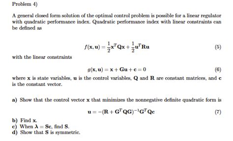 Solved Problem 4 A General Closed Form Solution Of The Chegg Com