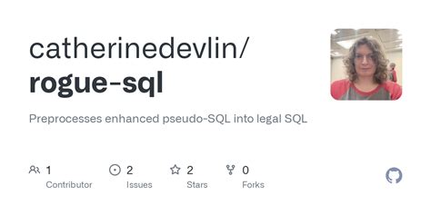 github catherinedevlin rogue sql preprocesses enhanced pseudo sql into legal sql