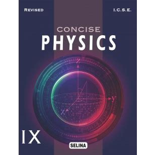 Selina ICSE Concise Physics For Class Malik Booksellers Stationers
