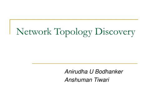 Ppt Network Topology Discovery Powerpoint Presentation Free Download Id263698
