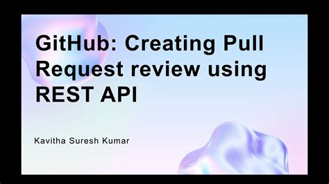 Github Creating Pull Request Review Using Rest Api Youtube