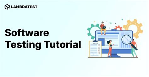 Lambdatest On Linkedin Software Testing Its Types Phases Tools And More