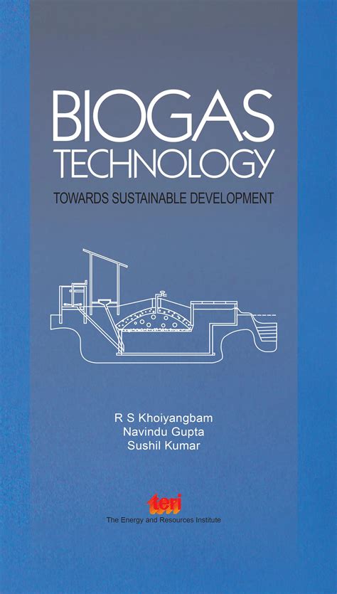Teri Biogas Technology Towards Sustainable Development For 2024 Exam