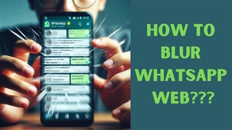 How To Blur WhatsApp Chats A Complete Guide
