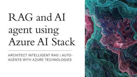 Arun Saxena On Linkedin Rag And Ai Agent Using Azure Ai Stack