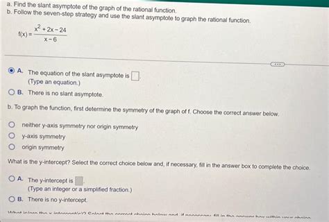 Solved A Find The Slant Asymptote Of The Graph Of The Chegg Com