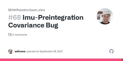 imu preintegration covariance bug · issue 68 · beamrobotics beam slam
