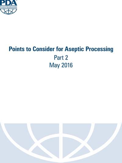 PDA PTC Aseptic P Points To Consider For Aseptic Processing Part