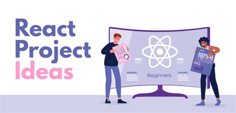 7 Meilleures Idées De Projets React Pour Les Débutants En 2022 Stacklima