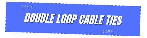 Double Loop Cable Ties Ferrules Direct