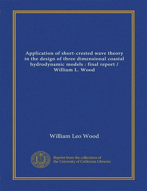 Application Of Short Crested Wave Theory In The Design Of Three Dimensional Coastal Hydrodynamic
