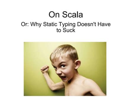 On Scala Slides Osdc 2009 Ppt