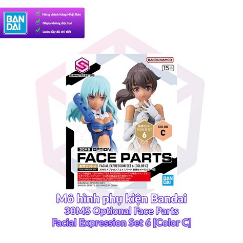 Mô Hình Phụ Kiện Bandai 30ms Optional Face Parts Facial Expression Set 6 Color C Gdb 30ms