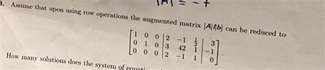 solved assume that upon using row operations the augmented