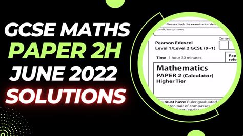 Gcse Maths Paper 2h June 2022 Edexcel Solutions Mark Scheme Youtube