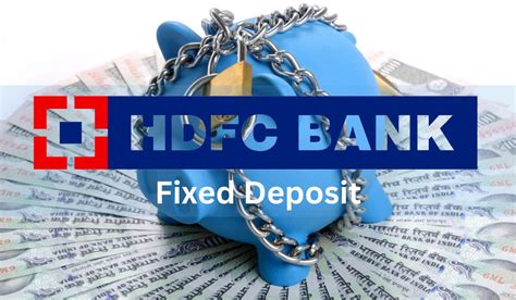 How To Break Fixed Deposit In Hdfc Bank