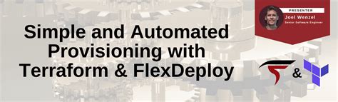 Webinar Recap Simple And Automated Provisioning With Terraform And Flexdeploy Flexagon