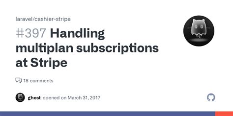 Handling Multiplan Subscriptions At Stripe · Issue 397 · Laravel
