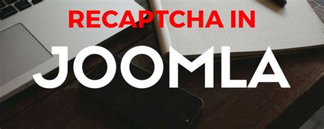 Adding Captcha In Joomla 5 A Comprehensive Guide Comdev Plugins Extensions