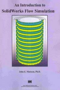An Introduction to SolidWorks Flow Simulation عالم الكتب