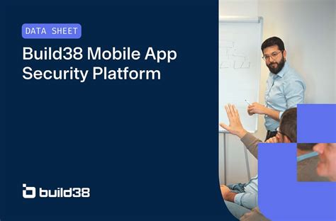 Build38 Mobile App Security Platform Mobile App Data Sheet