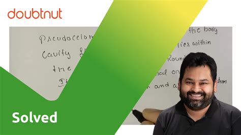 Kannada Solution What Is A Pseudocoelom Give An Example