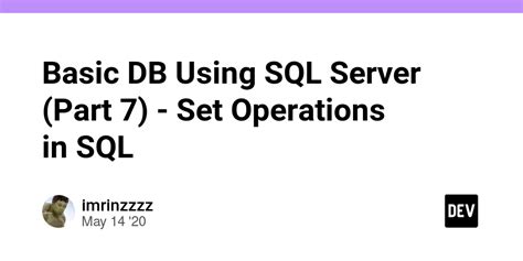 Basic Db Using Sql Server Part Set Operations In Sql Dev Community