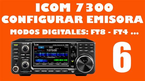 06 Icom 7300 Configurar Modos Digitales Ft8 Ft4 Zeniacosta