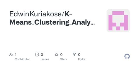 Github Edwinkuriakose K Means Clustering Analysis
