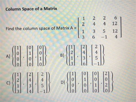 Solved Column Space Of A Matrix N 1 2 Find The Column Chegg Com