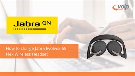 How To Charge Jabra Evolve2 65 Flex Wireless Headset VoIP Insider