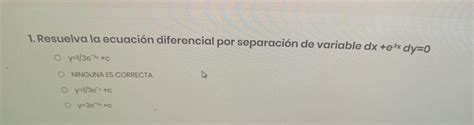 Solved Solve The Differential Equation By Separating