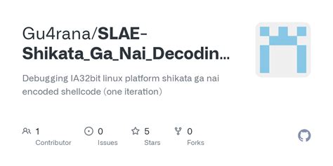 GitHub Gu Rana SLAE Shikata Ga Nai Decoding Debugging IA Bit Linux Platform Shikata Ga Nai