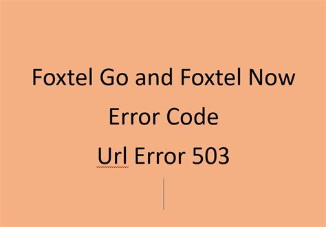 Foxtel Go And Foxtel Now Error Code Urlerror503 How To Fix