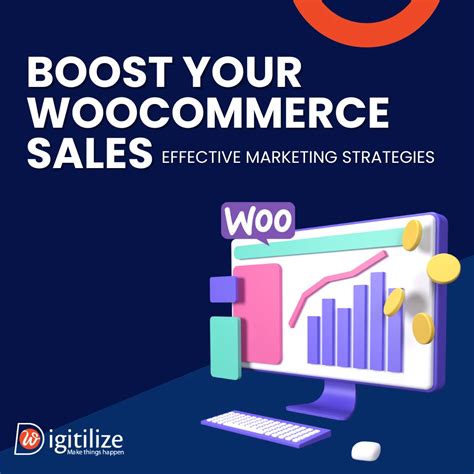 Boost Your Woocommerce Sales Effective Marketing Strategies