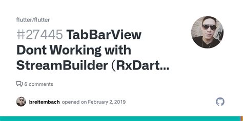 tabbarview dont working with streambuilder rxdart bug · issue 27445 · flutter flutter · github