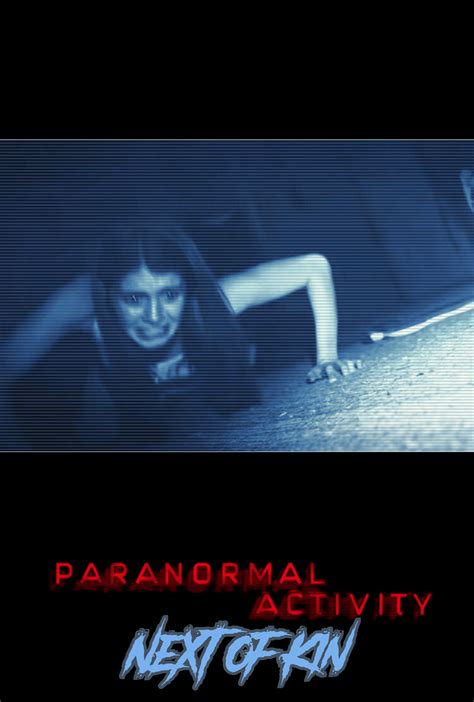 Custom Paranormal Activity Next Of Kin Plex Poster V 3 Album On